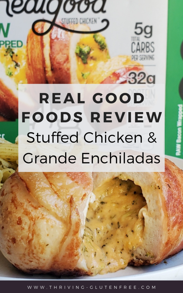 Real Good Foods Review: Stuffed Chicken & Grande Enchiladas - Thriving ...